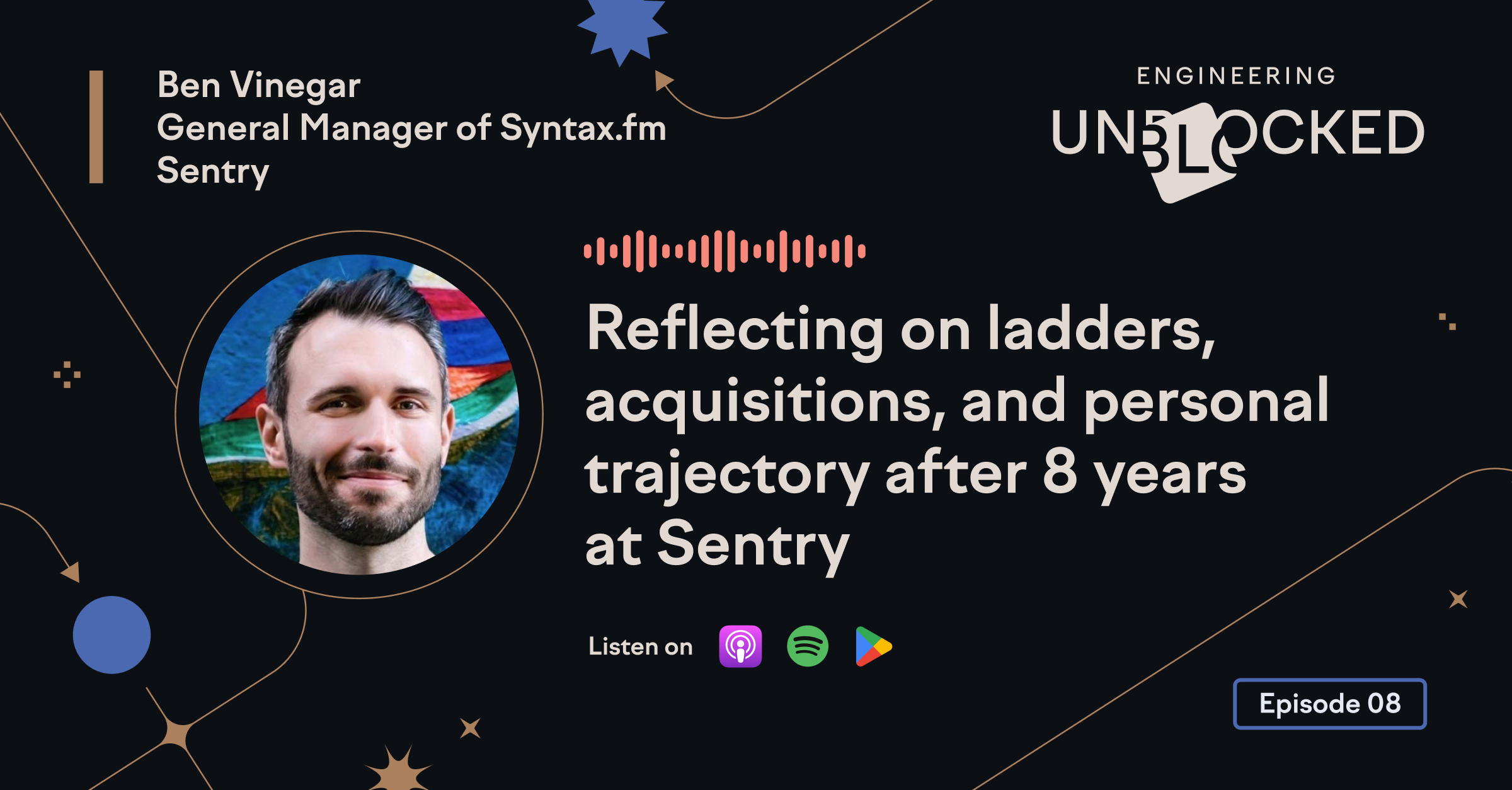 Ben Vinegar, Sentry – Engineering Unblocked