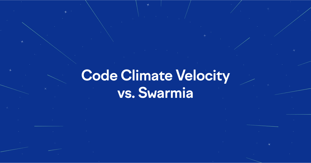 Code Climate Velocity vs. Swarmia | Swarmia